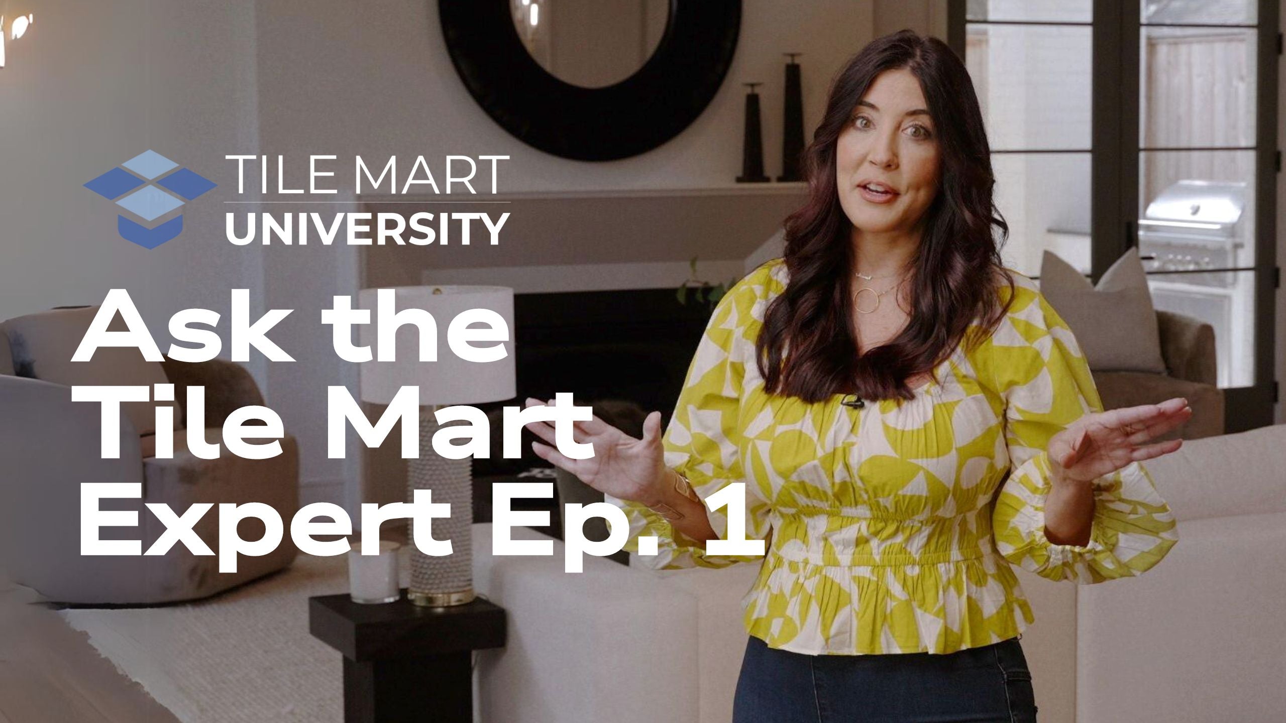 Ask the Tile Mart Expert Ep. 1 | Answering Yo – Tilemart